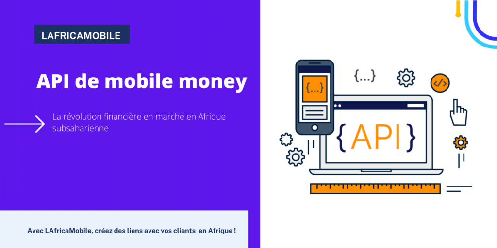 API de mobile money : la révolution financière en marche en Afrique ...